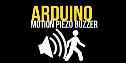 Arduino: Use a Motion Sensor to Sound a Piezo Buzzer - The Geek Pub